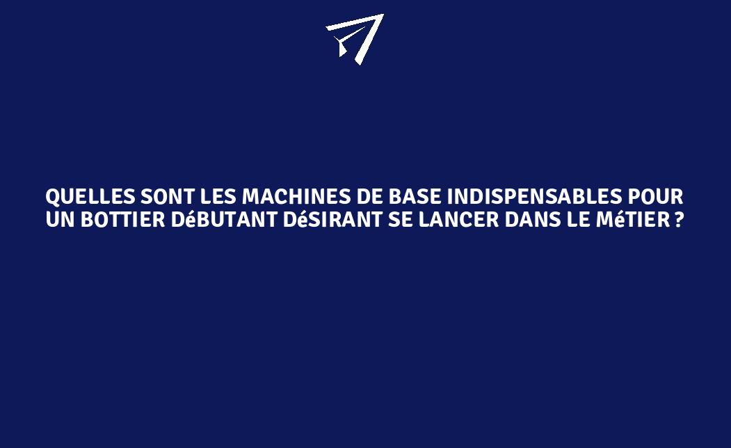 Quelles sont les machines de base indispensables pour un bottier ...